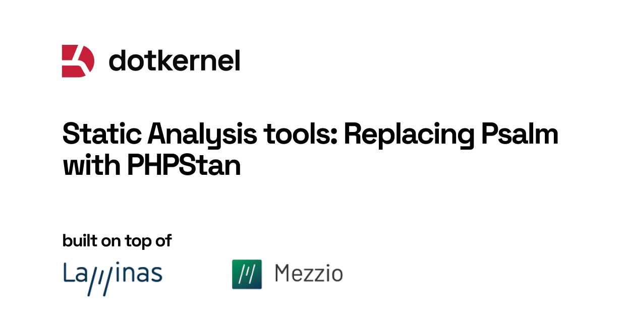 Static Analysis – Replacing Psalm with PHPStan – Dotkernel | Headless ... Static Analysis – Replacing Psalm with PHPStan – Dotkernel | Headless ...