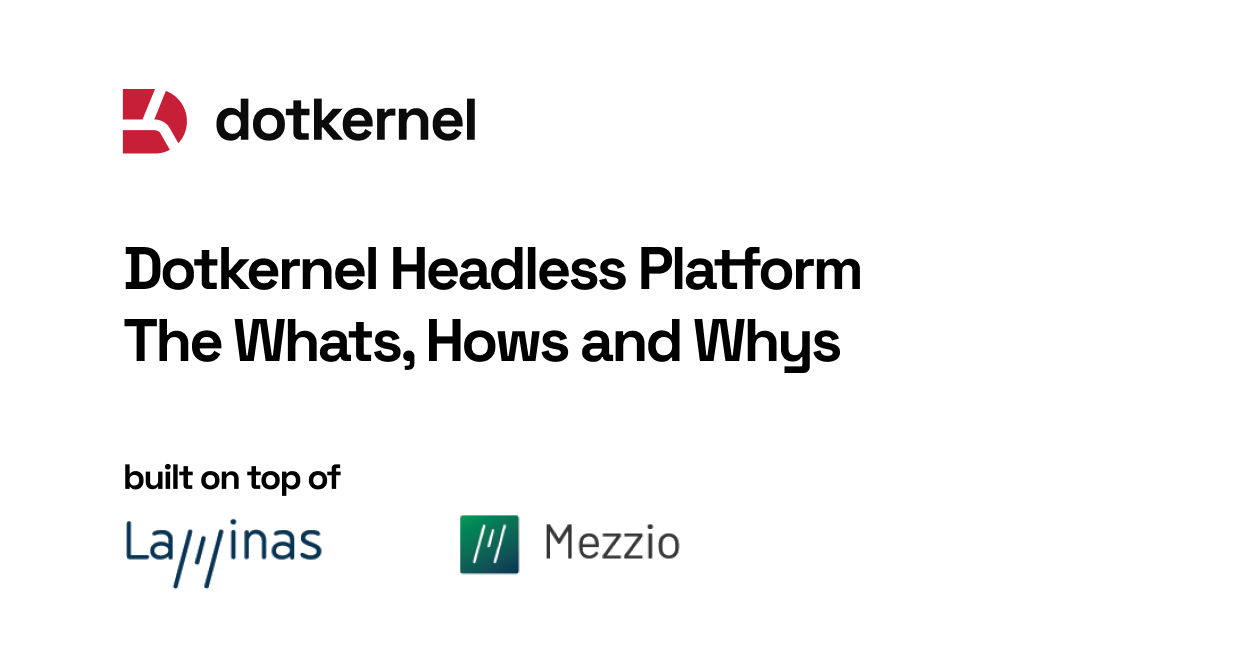 Dotkernel Headless Platform – The Whats, Hows and Whys – Dotkernel | Headless Platform for ...